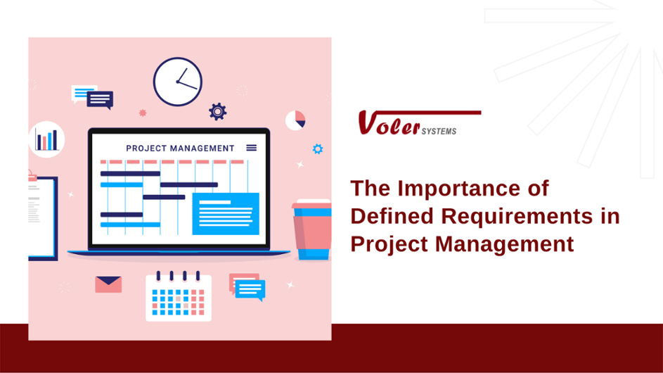 Project Management Series The Importance Of Defined Requirements In Project Management Series The Importance Of Defined Requirements In